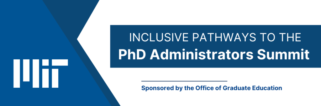 Inclusive Pathways to the PhD Administrators Summit | Office of ...